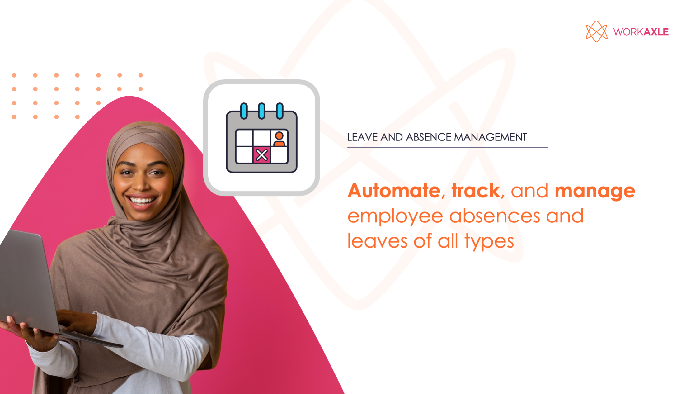 Leave and Absence | WorkAxle Workforce Management